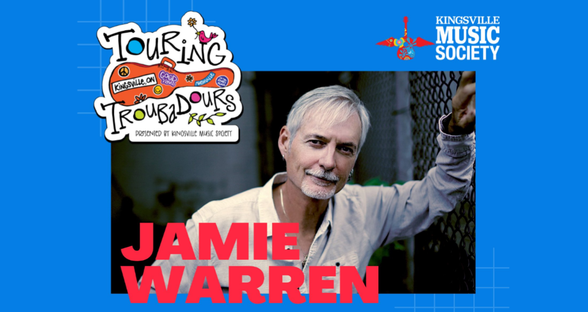 Kingsville Music Society Presents Touring Troubadour Jamie Warren on ...