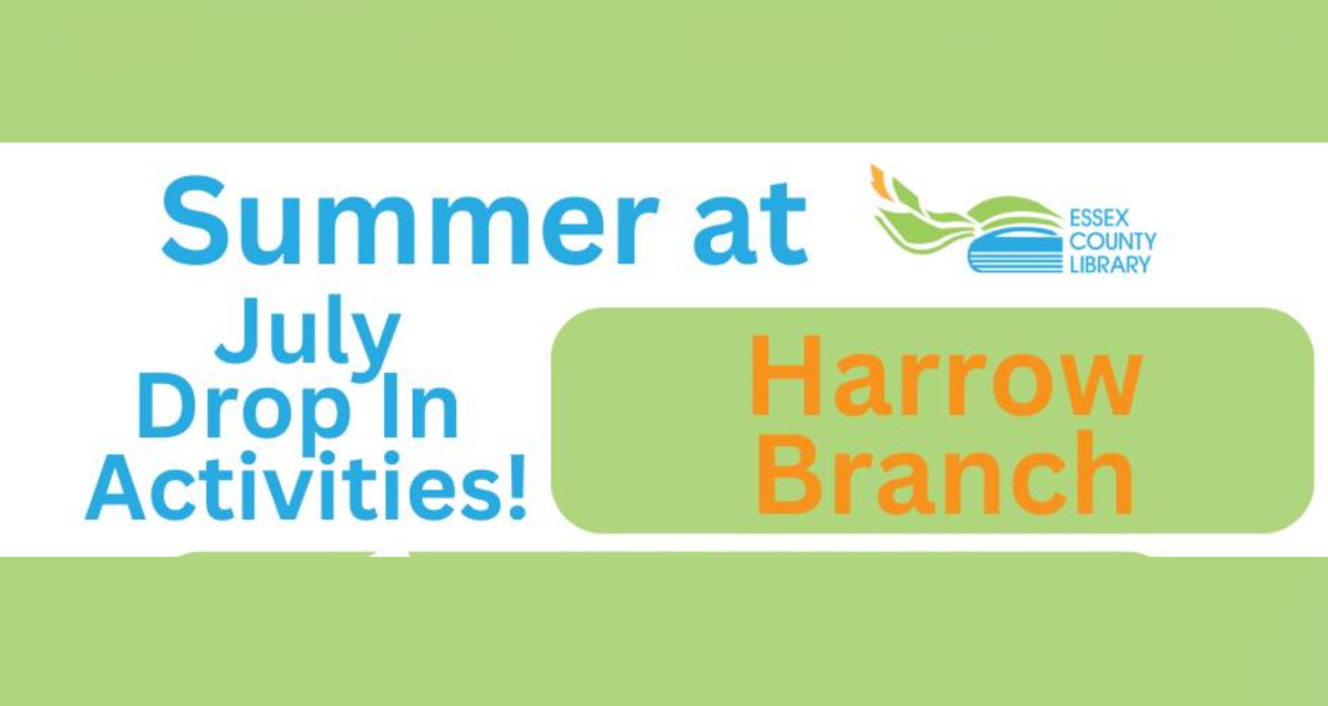 Drop-in Activities at Harrow Library for Month of July - Kingsville Times